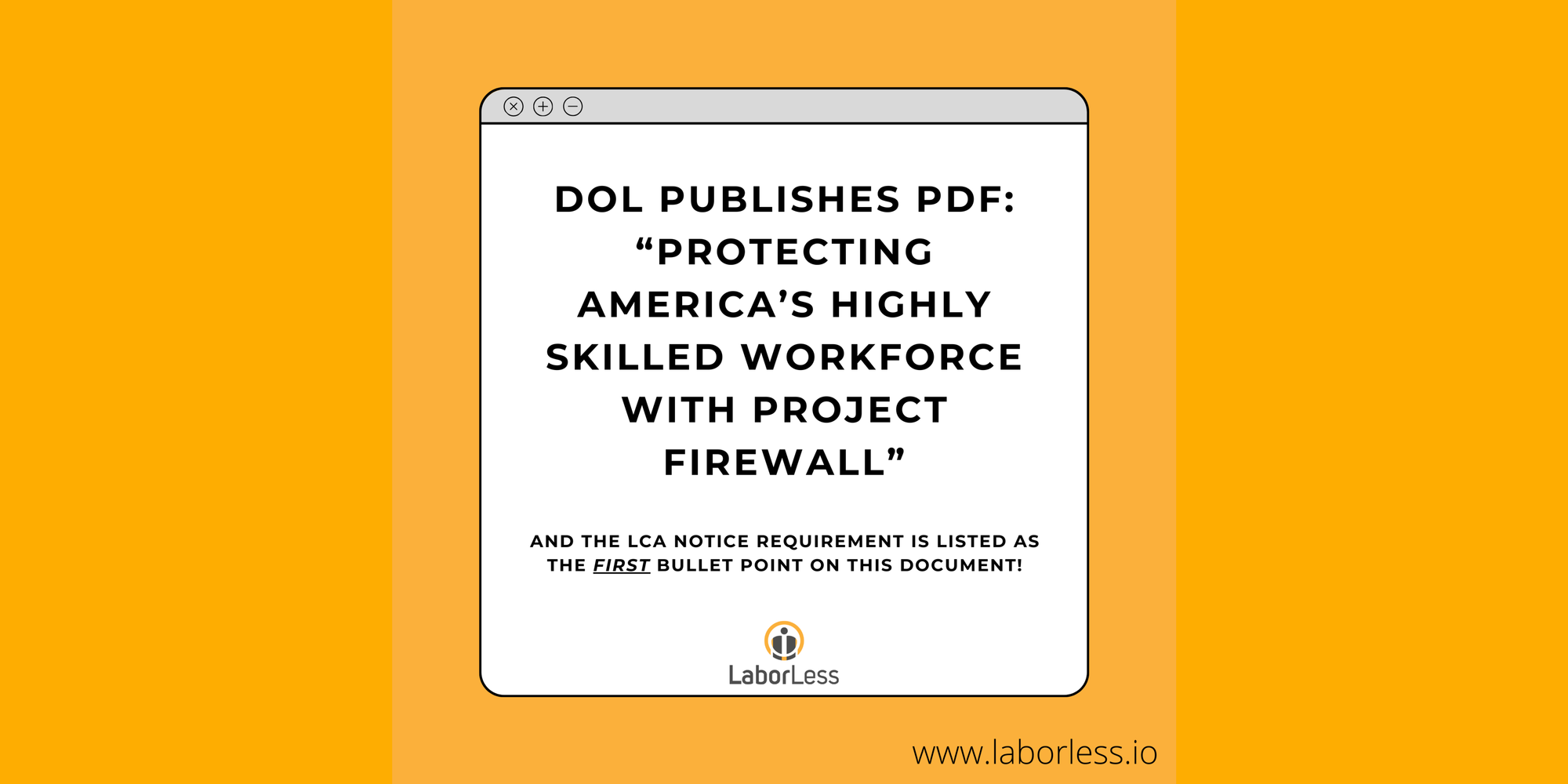 DOL's Project Firewall and H‑1B LCA Posting Requirements: What ...