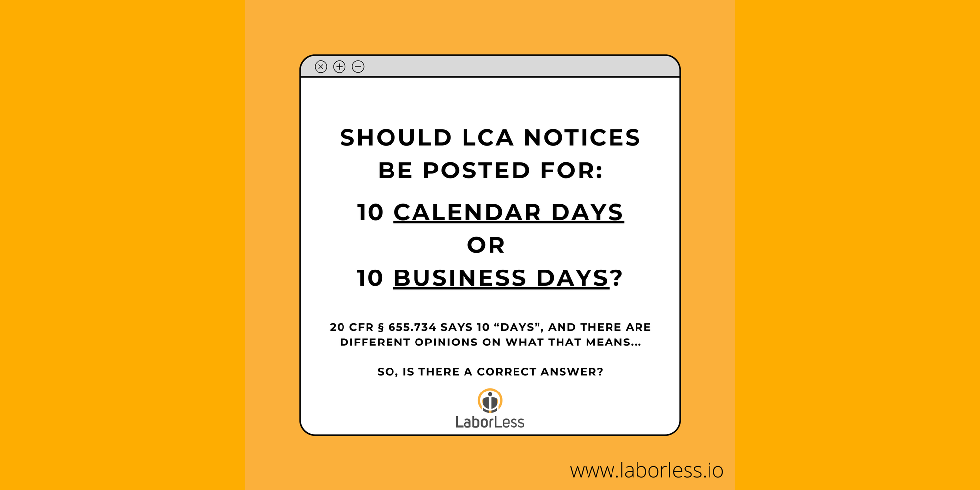 Should LCA Notices Be Posted for 10 Calendar Days or 10 Business Days ...